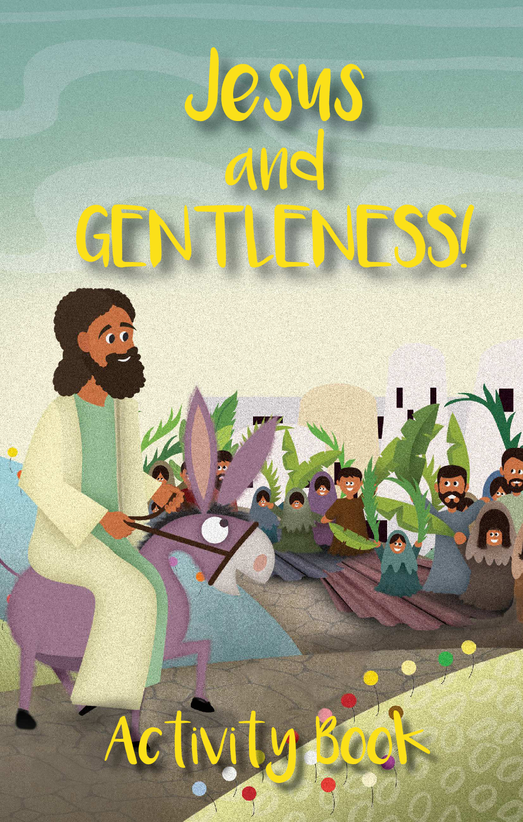 Gospel Fun Activity Book - Jesus and GENTLENESS!