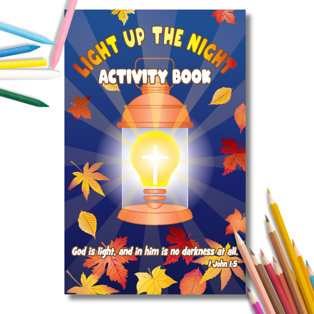 Christian Activity Book for Ages 6+- Light Up the Night